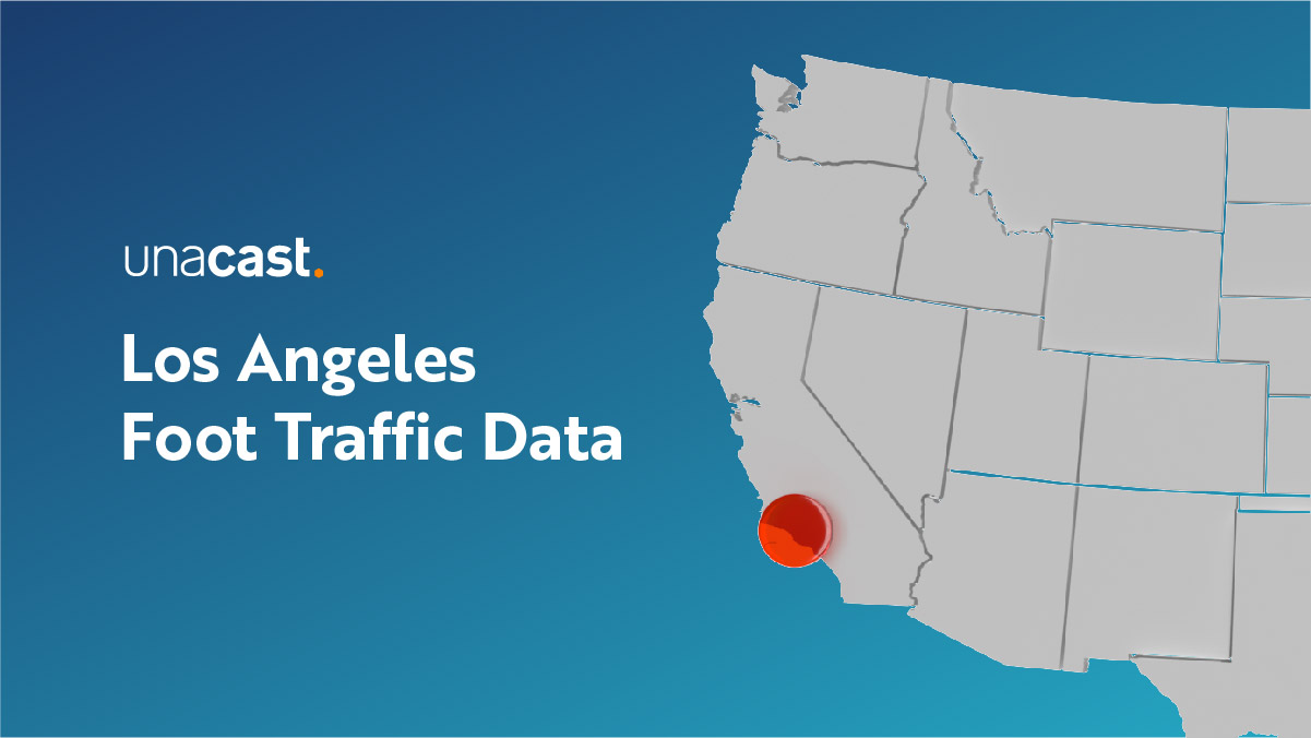 Unacast | Los Angeles Foot Traffic Data
